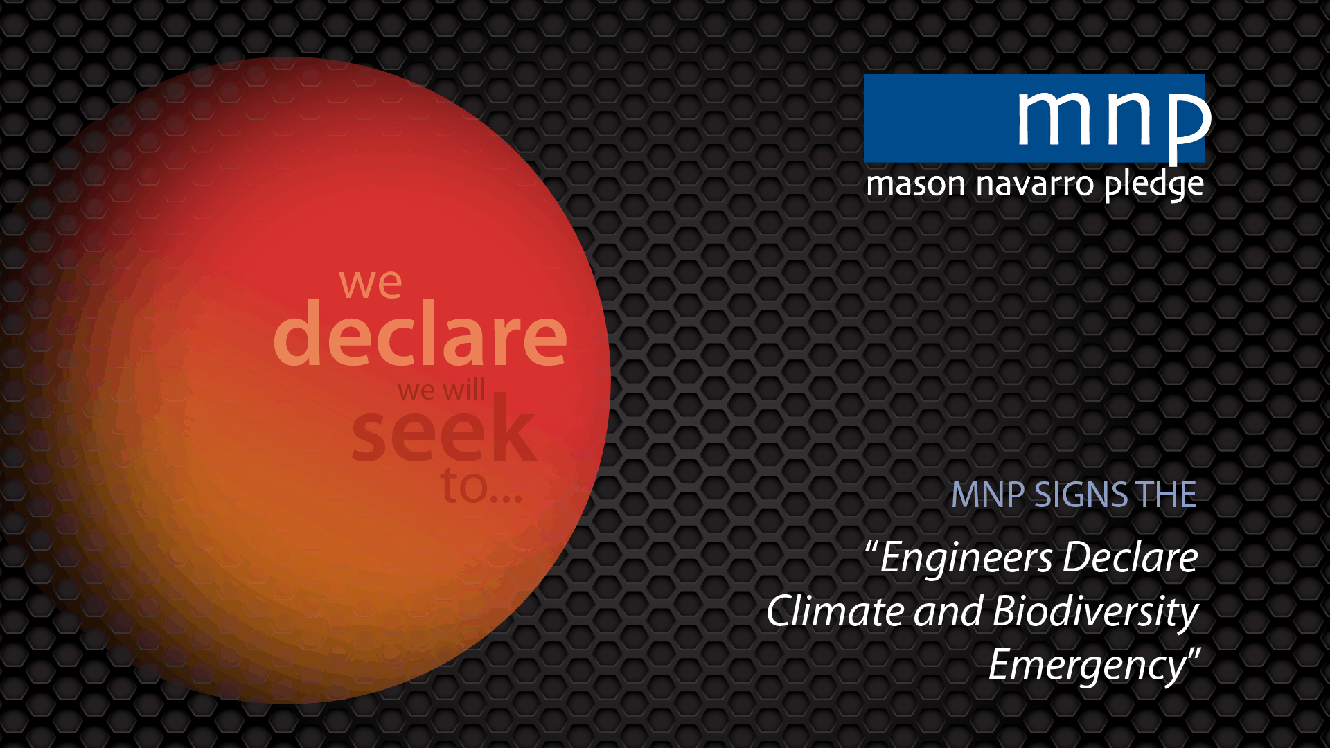 MNP signs the “Engineers Declare Climate and Biodiversity Emergency ...